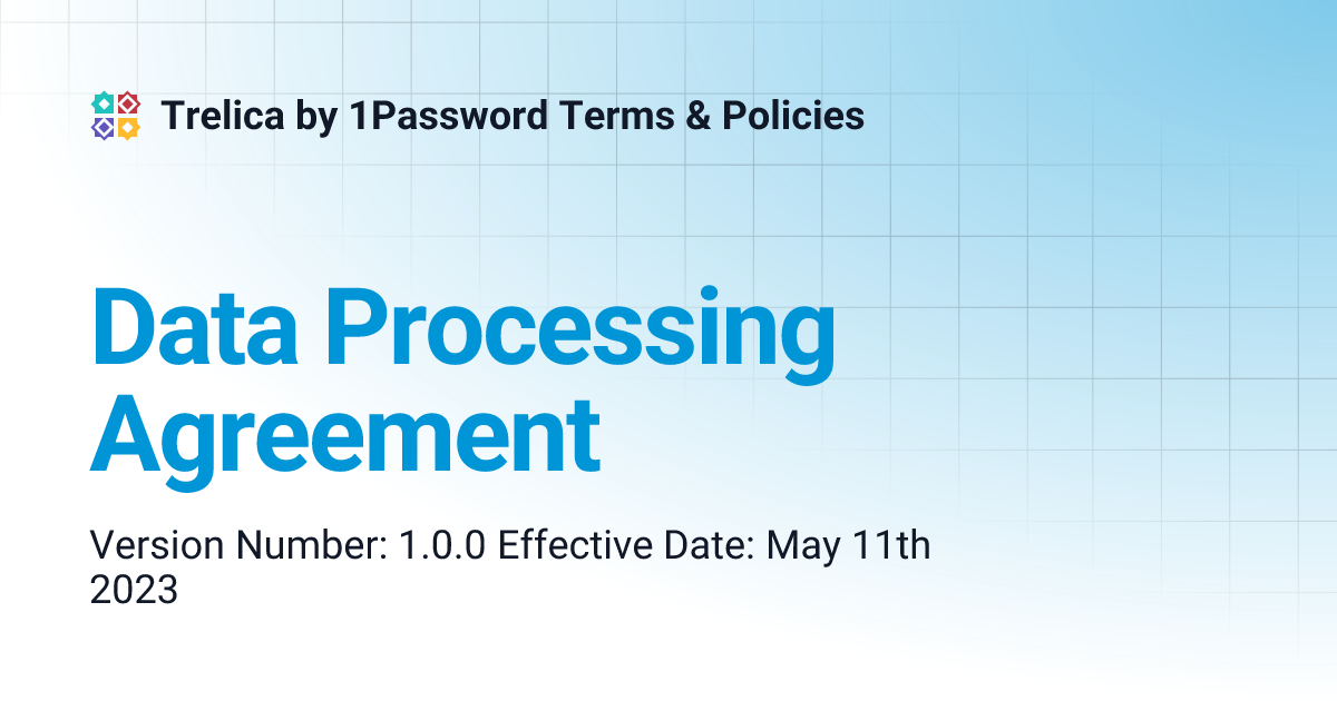 Data Processing Agreement | Trelica by 1Password Terms & Policies